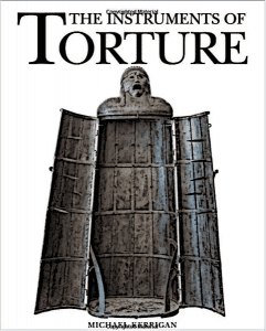 Revealing the Darkness: 10 Essential Insights into Medieval Torture Devices