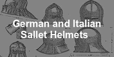 Medieval Helmets: German And Italian Sallets Compared