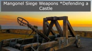 The 5 Most Destructive Medieval Siege Weapons ever used in Battle